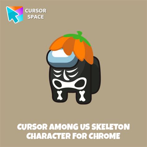 Custom Cursor Cursor Among Us Skeleton Character For Chrome For Chrome Cursor Space