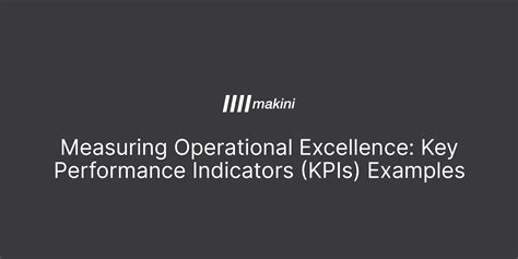 Measuring Operational Excellence Key Performance Indicators Kpis Examples