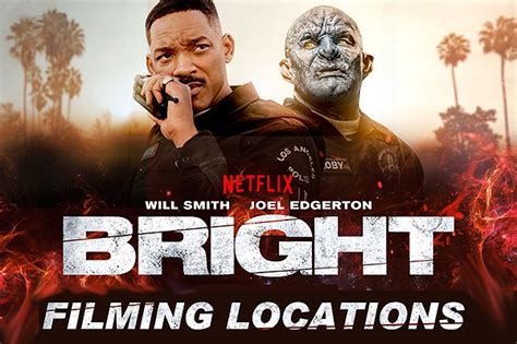 Filming Locations For Bright