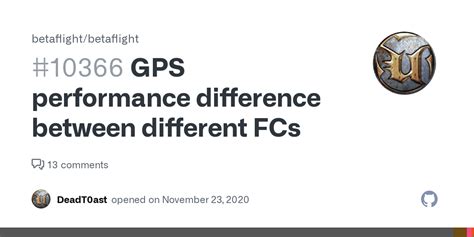Gps Performance Difference Between Different Fcs · Issue 10366 · Betaflightbetaflight · Github