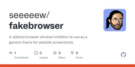 Github Seeeeewfakebrowser A Stylized Browser Window Imitation To