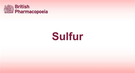 Sulfur Definition Characters British Pharmacopeia 2025