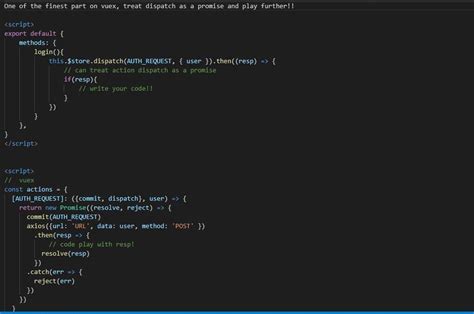 Vuex Store Use Dispatch As A Promise And Play With In Your Component