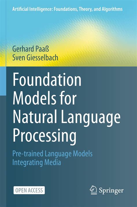 Foundation Models For Natural Language Processing Pre Trained Language Models Integrating Media