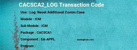 CACSCA2 LOG SAP Tcode For Log Reset Additional Comm Case