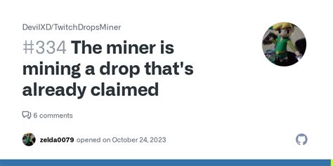 The Miner Is Mining A Drop Thats Already Claimed · Issue 334
