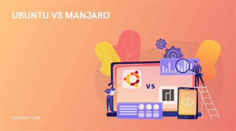 Ubuntu Vs Manjaro Can Ubuntu Be Replaced