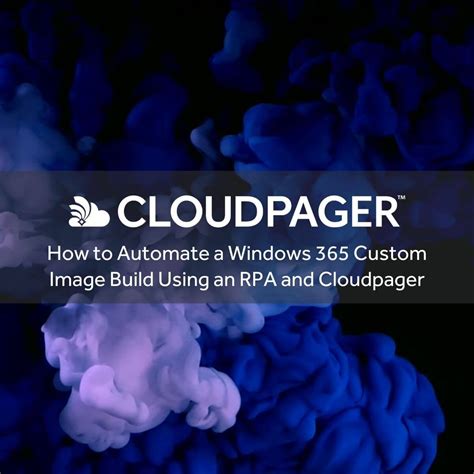 Accelerate Automated Desktop Builds And Achieve A Single Golden Image