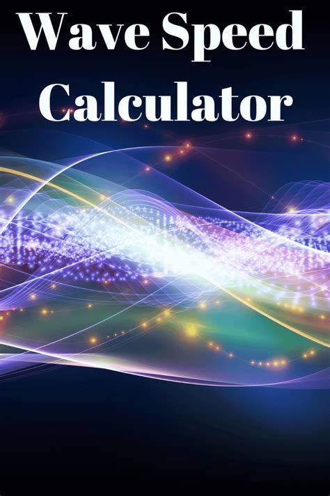 Wave Speed Calculator Easy Rapid Calcs