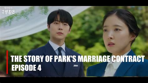 The Story Of Parks Marriage Contract Episode 4 Park Yeon Woo And Kang