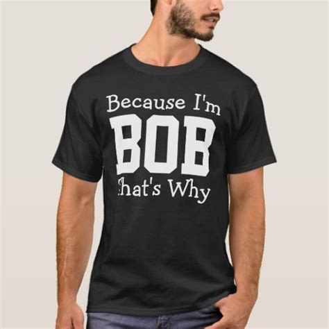Personalized Funny Bob Ts On Zazzle