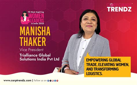 Manisha Thaker 10 Most Aspiring Women Leaders In India 2025