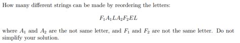 Solved How Many Different Strings Can Be Made By Reordering