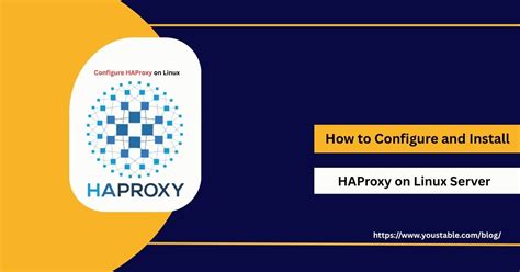 step by step guide to configure haproxy on linux