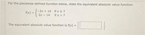Solved For The Following Absolute Value Function Write The