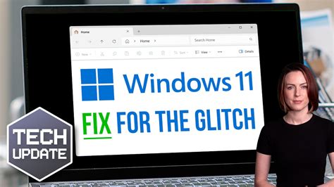 Heres How To Fix That Windows File Explorer Glitch