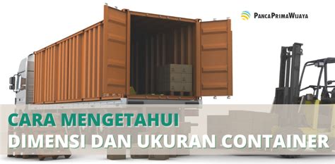 Cara Mengetahui Dimensi Dan Ukuran Container Ahli Fumigasi