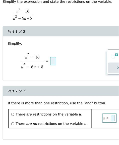 Solved Simplify The Expression And State The Restrictions On