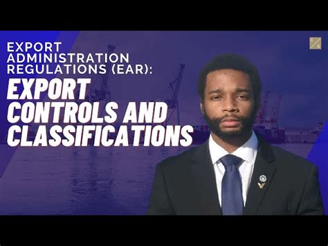 Export Administration Regulations Ear Export Controls And Classifications