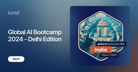 Aroh Shukla On Linkedin Global Ai Bootcamp 2024 Delhi Edition · Luma