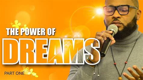 Power Of Dreams And Interpretations Part One Youtube