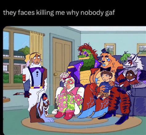They Faces Killing Me Why Nobody Gaf They Faces Killing Me Why Nobody