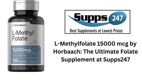 L Methylfolate 15000 Mcg By Horbaach The Ultimate Folate Supplement At Supps247 Supps247