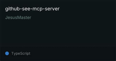 GitHub See MCP Server Glama GitHub See MCP Server Glama