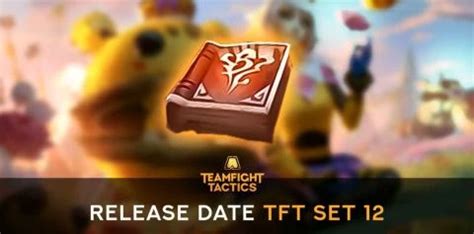 TFT Set 12 Release Date In July 2024 Mobi Gg