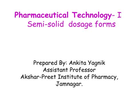 Semi Solid Dosage Forms By Ankita Yagnik Ppt