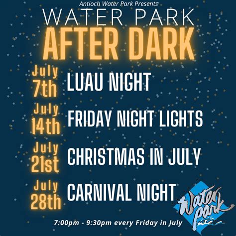 Antiochs Water Park After Dark Events Begin Friday July 7 Antioch