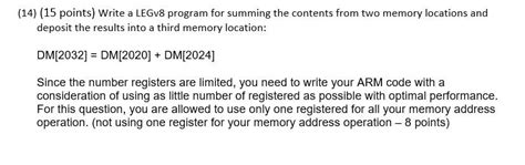 Solved 14 15 Points Write A Legv8 Program For Summing The