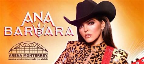 Ana Bárbara Llega Nuevamente A La Arena Monterrey Monterrey Live