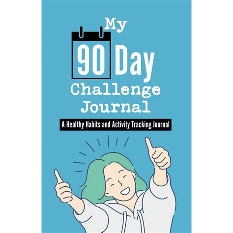 My 90 Day Challenge Self Care Journal A Healthy Habits And Activity T