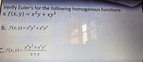 Solved Verify Euler S For The Following Homogenous Chegg