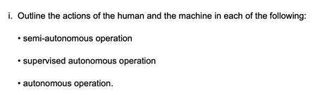 Solved I Outline The Actions Of The Human And The Machine