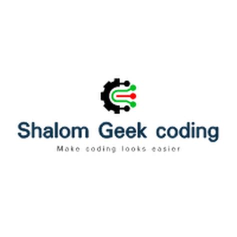 shalom geek coding youtube