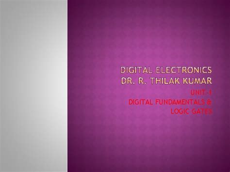 Unit1 Digital Fundamentals Logic Gates Decimal Binary Octal