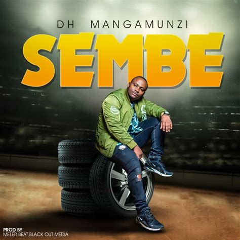 Dh Mangamunzi Sembe Zambianplay