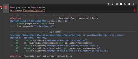 How To Solve Mountpoint Must Either Be A Directory Or Not Exist In Google Colab Workbook