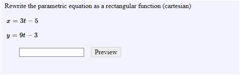 Solved Rewrite The Parametric Equation As A Rectangular