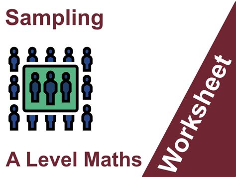 A Level Maths Sampling Statistics Teaching Resources