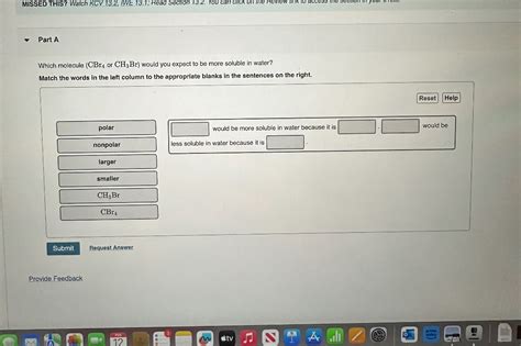 Solved Part A Which Molecule Cbr4 Or Ch3br Would You Expect To Be More Soluble In Water