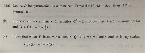 Solved 1a Let A B Be Symmetric Nxn Matrices Prove That