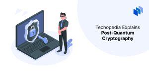 What Is Post Quantum Cryptography Definition Purpose Challenges