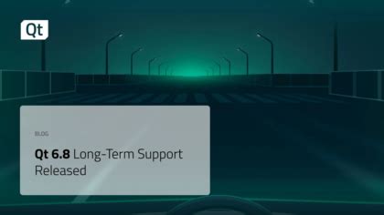 Qt LTS 推出提供 年支持以及图形动画性能等方面的改进