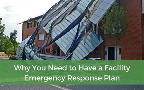 Why You Need To Have A Facility Emergency Response Plan