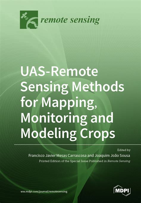 Uas Remote Sensing Methods For Mapping Monitoring And Modeling Crops Mdpi Books