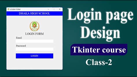 🔥 Create A Stunning Login Form In Python With Tkinter Step By Step Guide For Beginners 🚀 Class