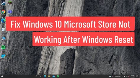 fix windows 10 microsoft store not working after reset solved youtube